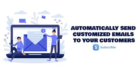 Automatically Send Customized Emails To Customers