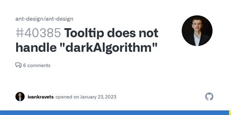 Tooltip Does Not Handle Darkalgorithm · Issue 40385 · Ant Designant