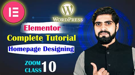 Wordpress Class 10 Homepage Designing With Elementor Elementor Complete Tutorial For Beginners