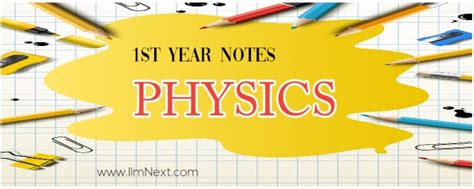 FSc 1st Year Physics Notes MCQs Exercise Numerical Ilmnext