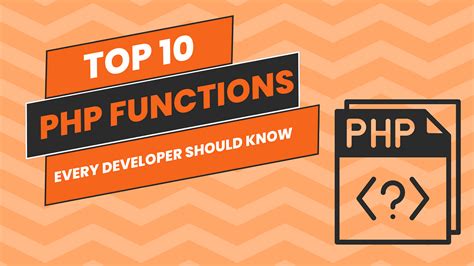 in mastering php 10 more essential functions every developer should