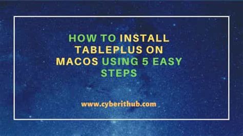 How To Install Tableplus On Macos Using 5 Easy Steps Cyberithub