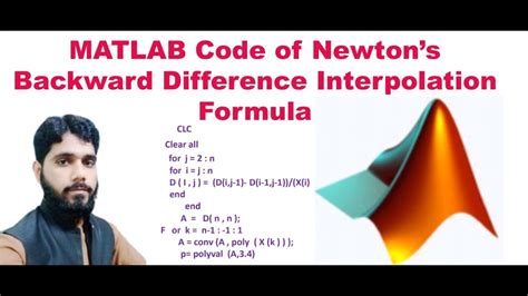 matlab code of newton backward difference interpolation formula lecture 7 by abdul mannan youtube