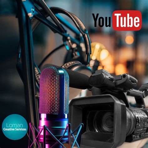 Youtube And Podcast Package Loman Creative Services