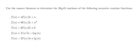 Solved Use The Master Theorem To Determine The Big O