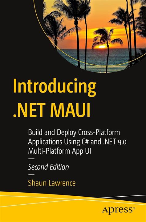 Introducing Net Maui Build And Deploy Cross Platform Applications