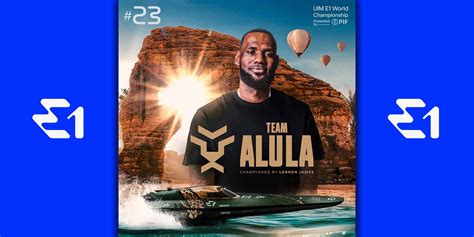 Nba Great Lebron James Joins E1 Series As Owner Of Team Alula
