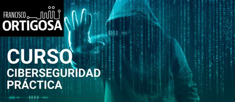 Curso De Ciberseguridad PrÁctica Para Usuarios