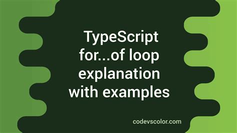 Forof Loop Of Typescript Explanation With Examples Codevscolor