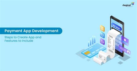 Payment App Development Steps To Create App And Features To Include