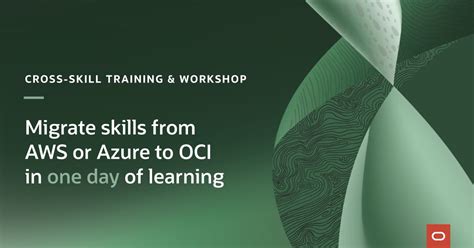 Oracle University On Linkedin Cross Skill To Oci Workshop For Aws Azure Architects