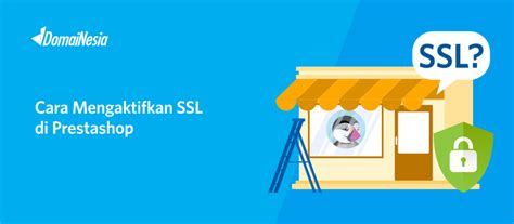 Cara Mengaktifkan Ssl Di Prestashop Hosting Murah Domainesia