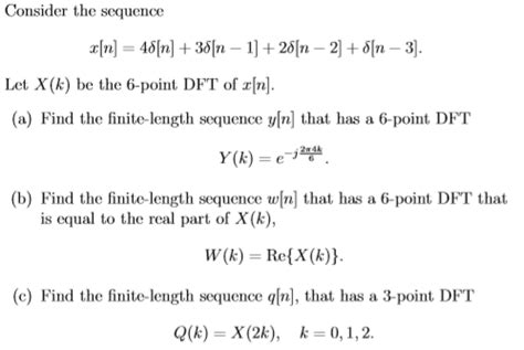 Solved Consider The Sequence Let X K Be The Point DFT Of Chegg Com