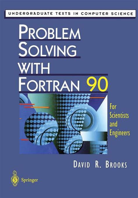 Undergraduate Texts In Computer Science Problem Solving With Fortran