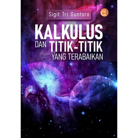 Jual Buku Kalkulus Dan Titik Titik Yang Terabaikan Sigit Tri Guntoro Shopee Indonesia