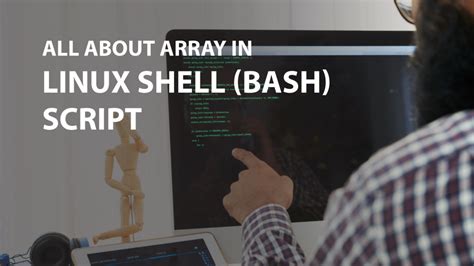 A Complete Guide To Arrays In Linux Shell Bash Scripts