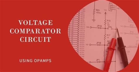Voltage Comparator Circuit Using Opamps Compileiot