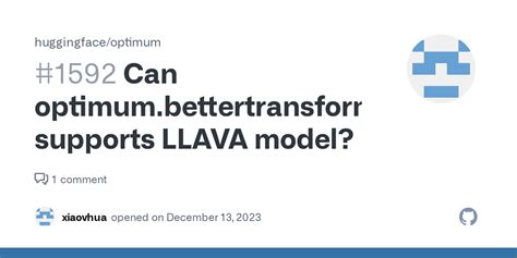 Can Optimum Bettertransformer Supports Llava Model · Issue 1592 · Huggingface Optimum · Github