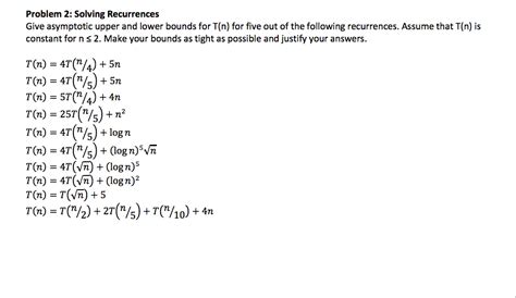 Solved Problem 2 Solving Recurrences Give Asymptotic Upper