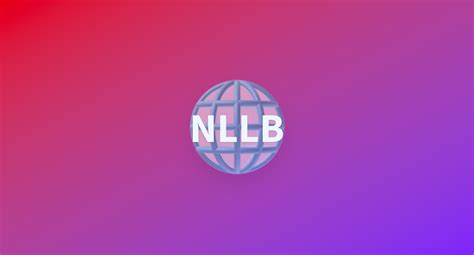 Nllb A Hugging Face Space By Unesco