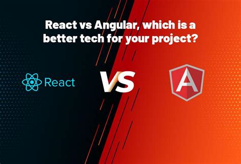Jay Joshi On Linkedin React Vs Angular Which Is A Better Tech For Your Project