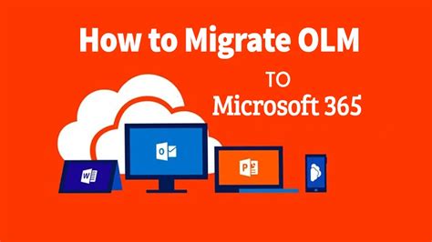 How To Migrate Olm To Microsoft 365 Office 365 Iheni