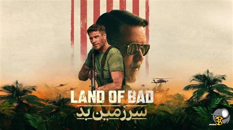 فیلم سینمایی سرزمین بد ۲۰۲۴ زیرنویس فارسی فیلو