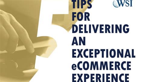 5 Tips For Delivering An Exceptional Ecommerce Experience