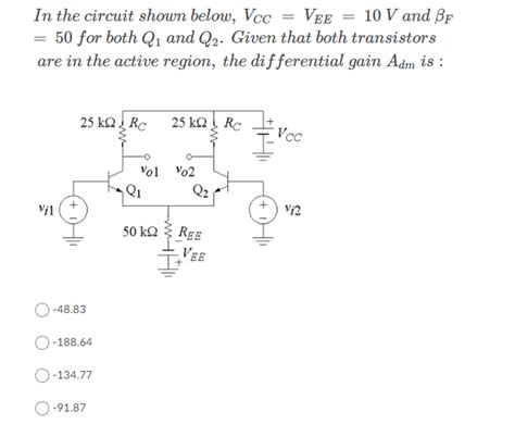 Solved In The Circuit Shown Below VCC VEE V And Be Chegg Com