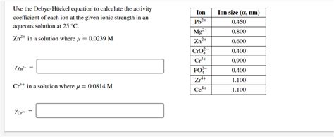 Solved Use The Debye Hückel Equation To Calculate The