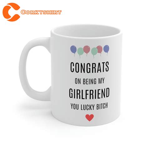 Funny Congrats On Being My Girlfriend Valentines Mug Corkyshirt