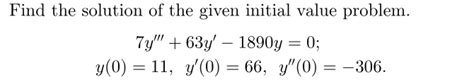 Solved Find The Solution Of The Given Initial Value Problem Chegg