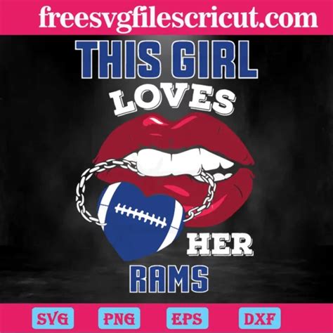 This Girl Loves Her Rams Sexy Lips Cuttable Svg Files Free Svg Files