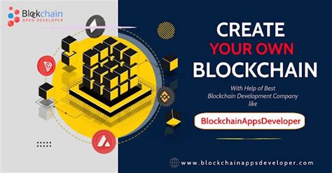How To Create Your Own Blockchain Best Blockchain Development
