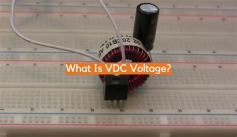What Is VDC Voltage ElectronicsHacks