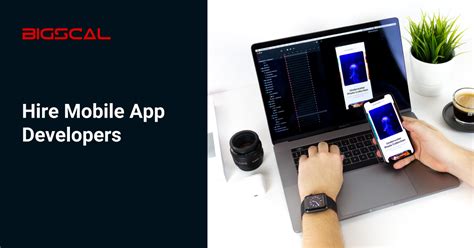 Hire Mobile App Developers Bigscal