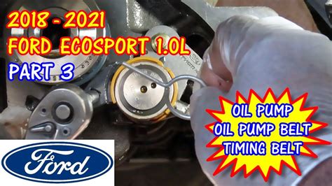 Ford Ecosport Diesel Timing Belt Replacement At Carolyn Huddleston Blog