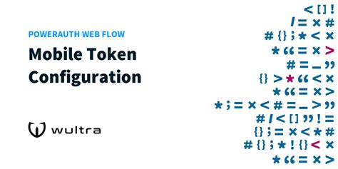 Powerauth Web Flow Mobile Token Configuration Wultra Developer Portal