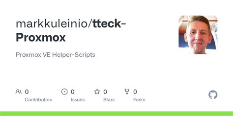 Github Markkuleinio Tteck Proxmox Proxmox Ve Helper Scripts