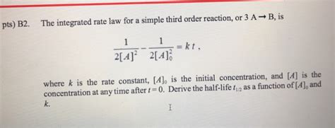 Solved Pts B2 The Integrated Rate Law For A Simple Third