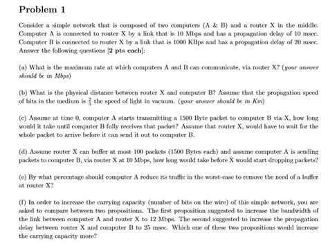 Solved Problem 1 Consider A Simple Network That Is Composed Chegg Com
