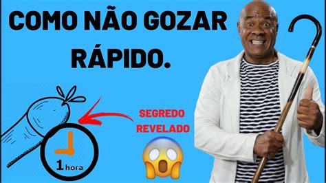 Como NÃo Gozar RÁpido Segredos Revelados Dos Atores PornÔ Youtube