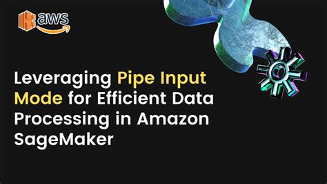 Leveraging Pipe Input Mode For Efficient Data Processing In Amazon