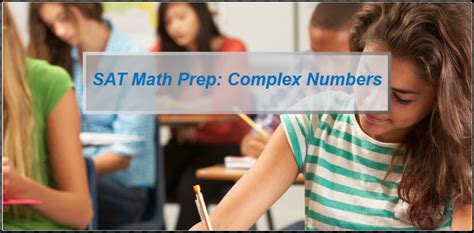 Sat Math Prep Complex Numbers Media4math