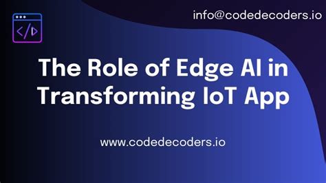 The Role Of Edge Ai In Transforming Iot Applications