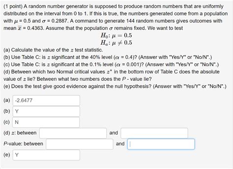 Solved A Random Number Generator Is Supposed To Produce Chegg