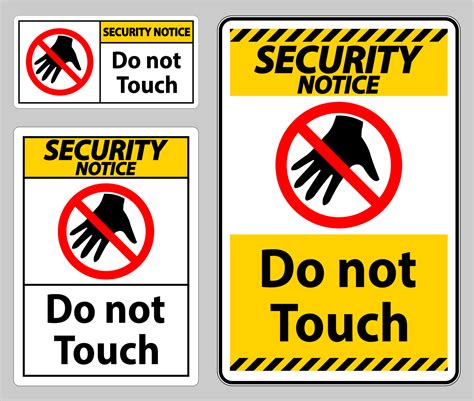 Security Notice Sign Do Not Touch And Please Do Not Touch Vector Art At Vecteezy
