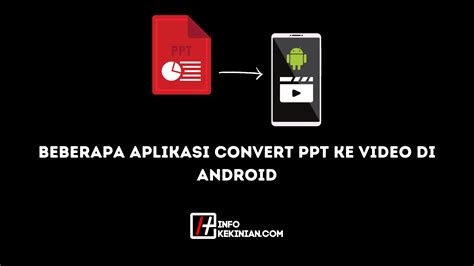 Aplikasi Convert PPT Ke Video Di Android