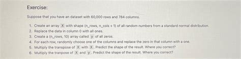 Solved Exercise Suppose That You Have An Dataset With Chegg