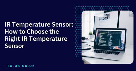 IR Temperature Sensor How To Choose The Right IR Temperature Sensor